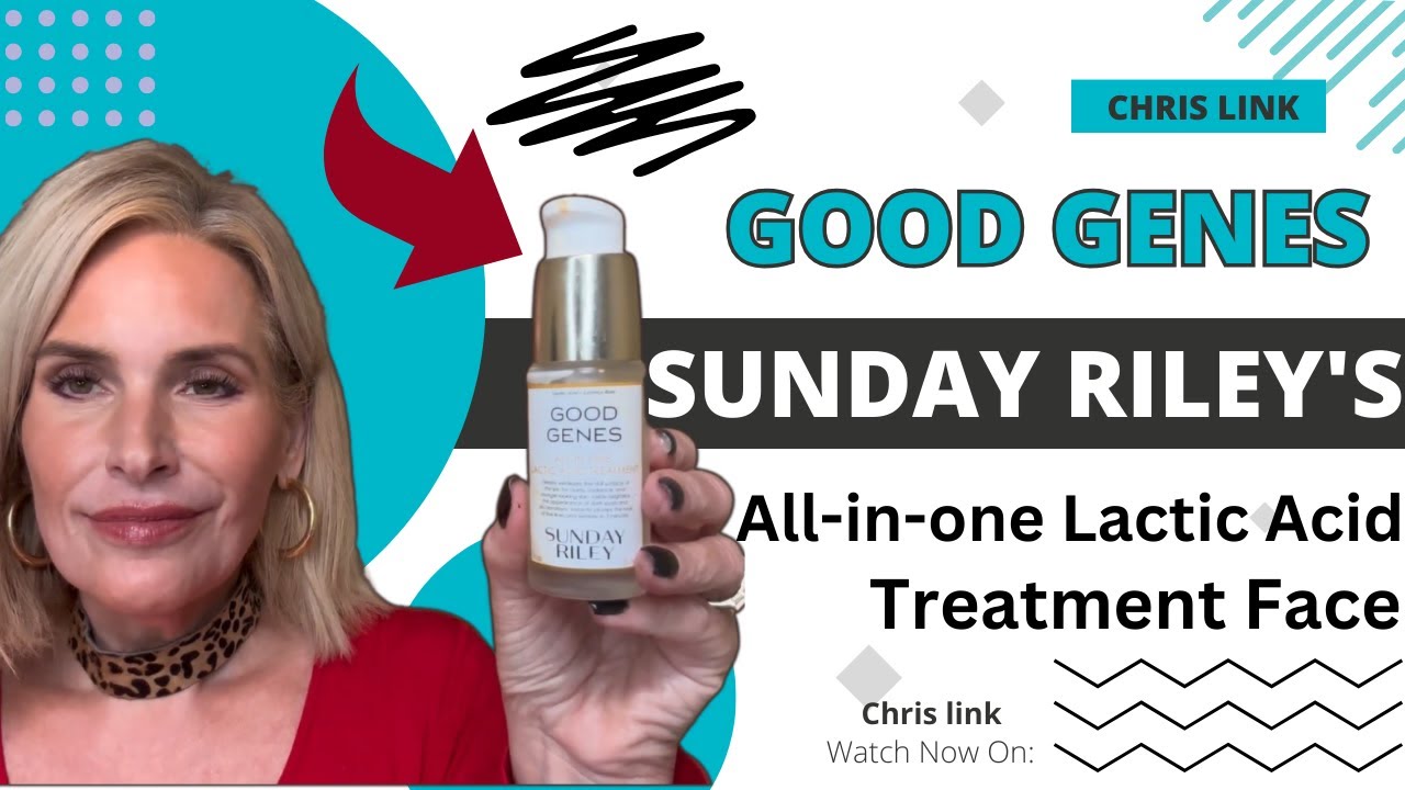 Sunday Riley's Good Genes All-in-one Lactic Acid Treatment Face Ser It ...