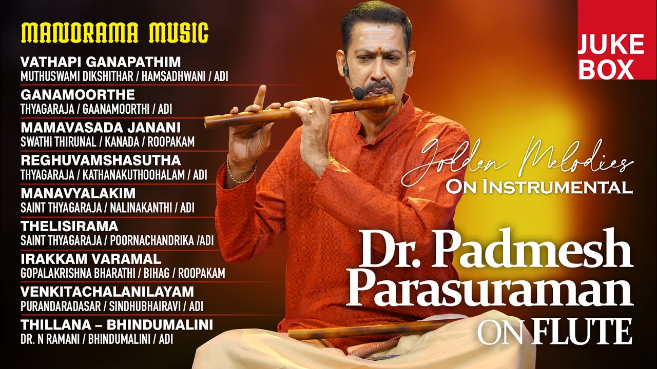 Golden Melodies by Dr Padmesh Parasuraman | Juke Box | Manorama Music ...