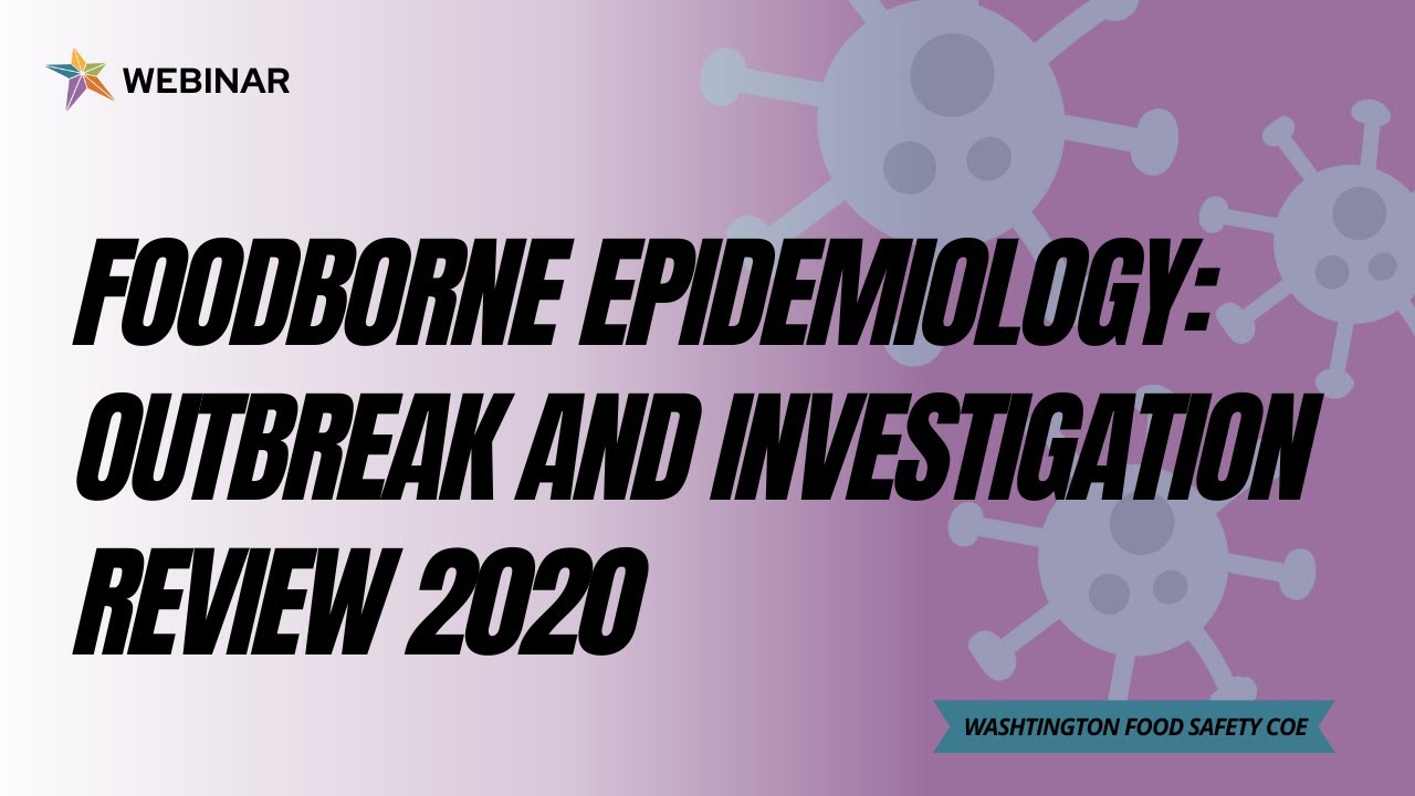 Foodborne Epidemiology: Outbreak and Investigation Review - YouTube