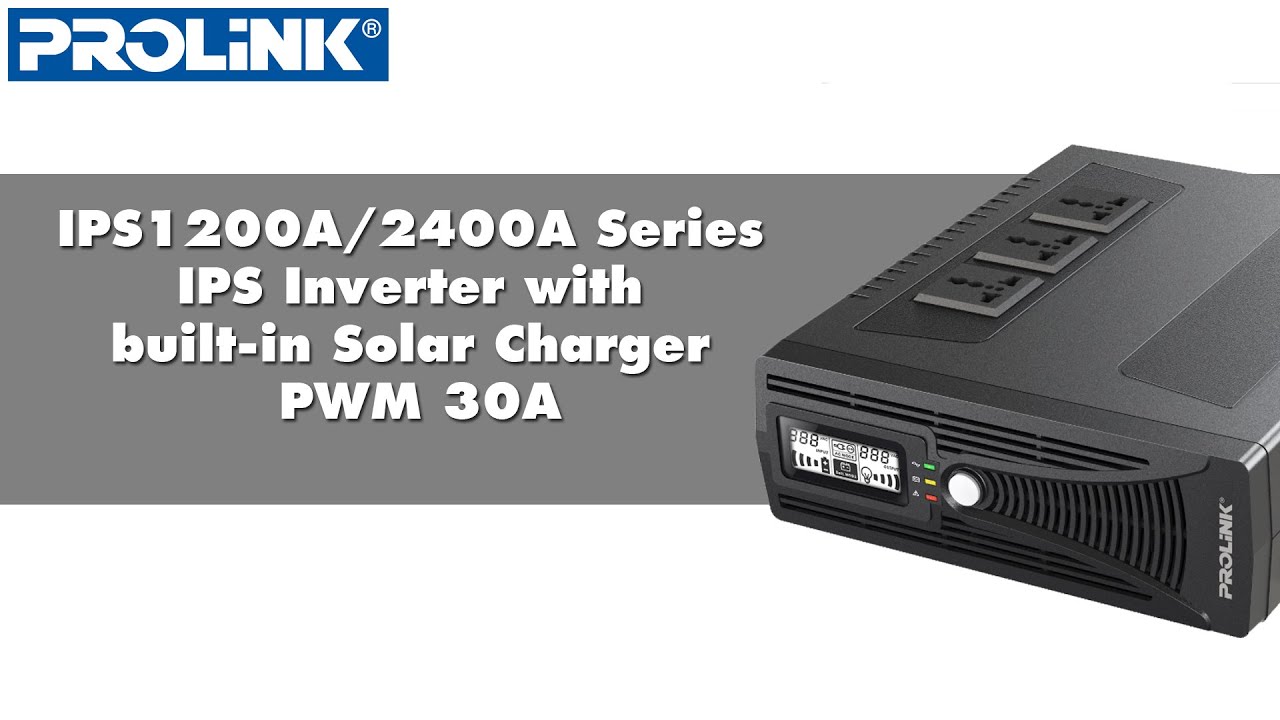 PROLINK IPS1200A/2400A Series Inverter with built-in Solar Charger PWM ...