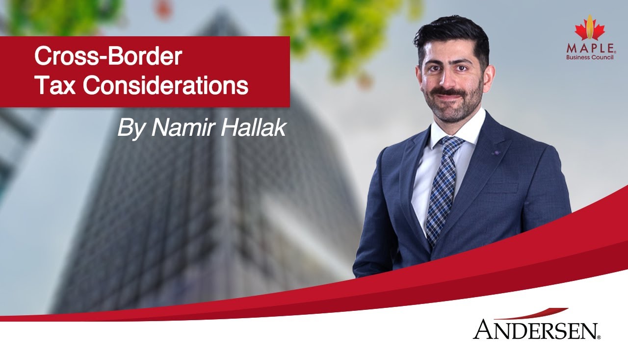 Cross Border Tax Considerations by Namir Hallak at MAPLE BC SelectUSA ...