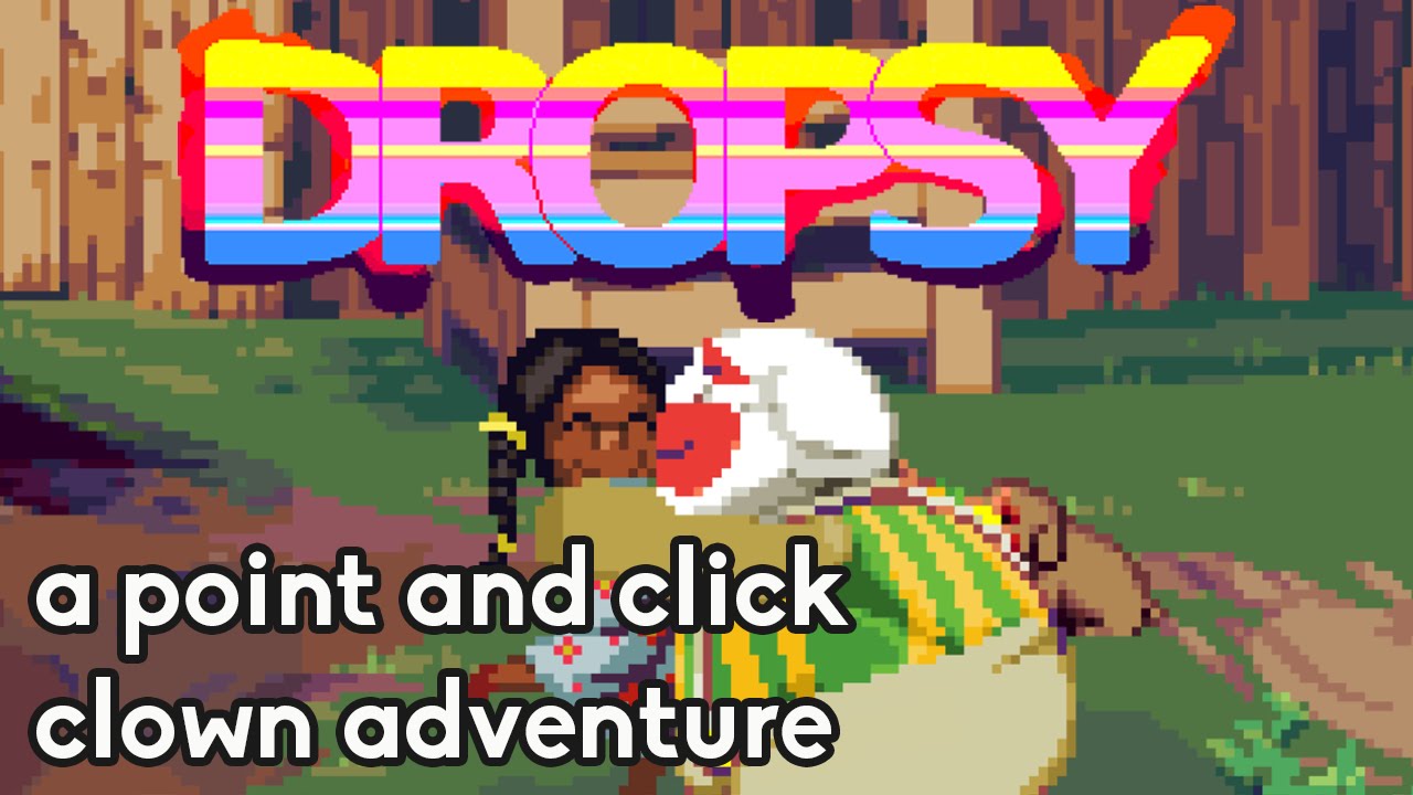 Dropsy (PC) - A Point And Click Clown Adventure! - YouTube