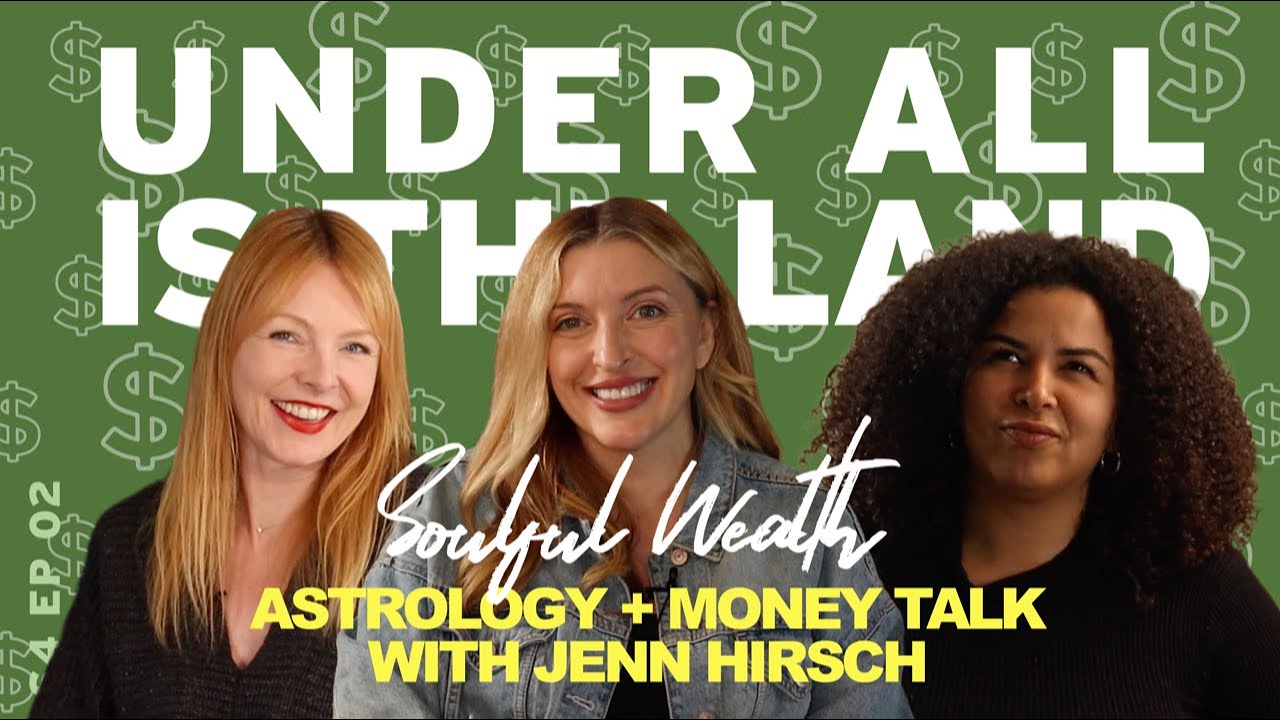 Soulful Wealth: Astrology + Money Talk with Jenn Hirsch - YouTube