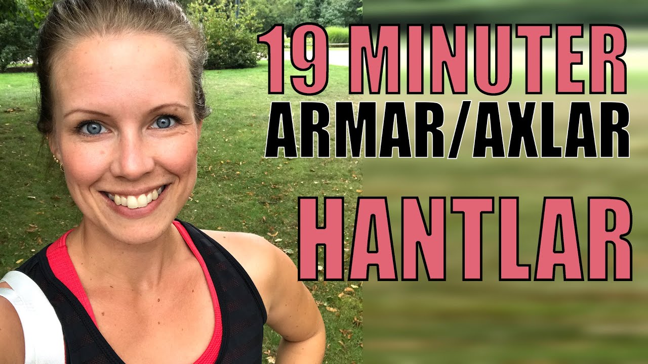 19 MINUTER hantlar för överkroppen - axlar/armar/rygg - YouTube