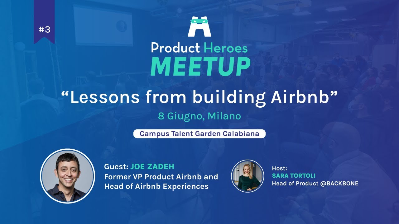 Lessons from building Airbnb, with Joe Zadeh - Former Airbnb and Head ...