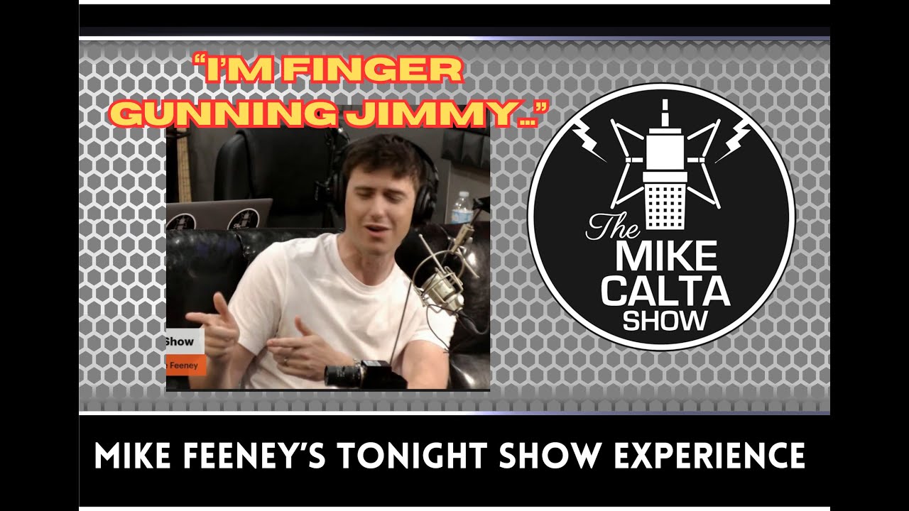 Mike Feeney's Tonight Show Experience | The Mike Calta Show - YouTube