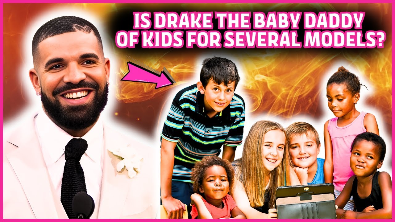 Breaking! Drake ALLEGEDLY The Baby Daddy of Kids with Several Different ...