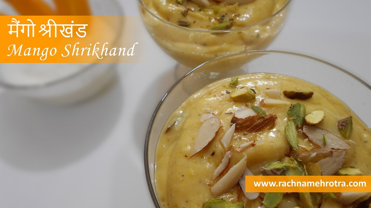 Mango Shrikhand or Amrakhand - How To Make Mango Shrikhand Recipe - YouTube