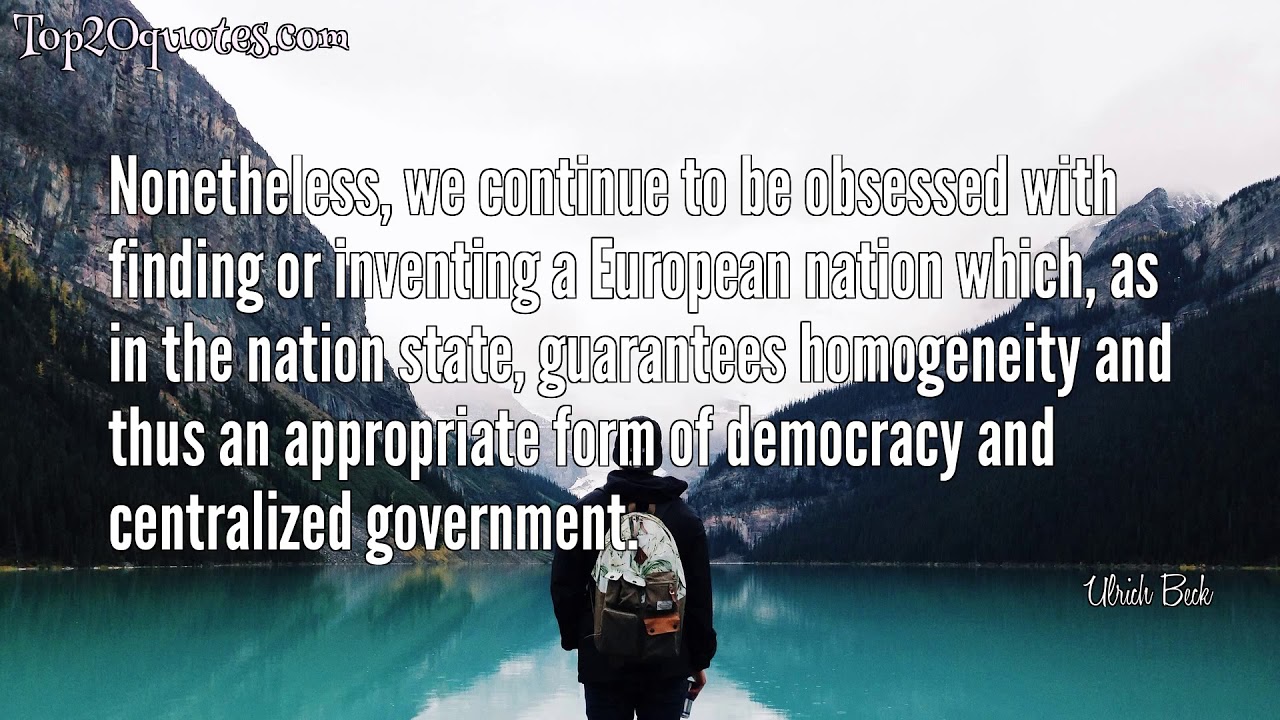 Top 20 Quotes of Ulrich Beck - Sociologist - YouTube