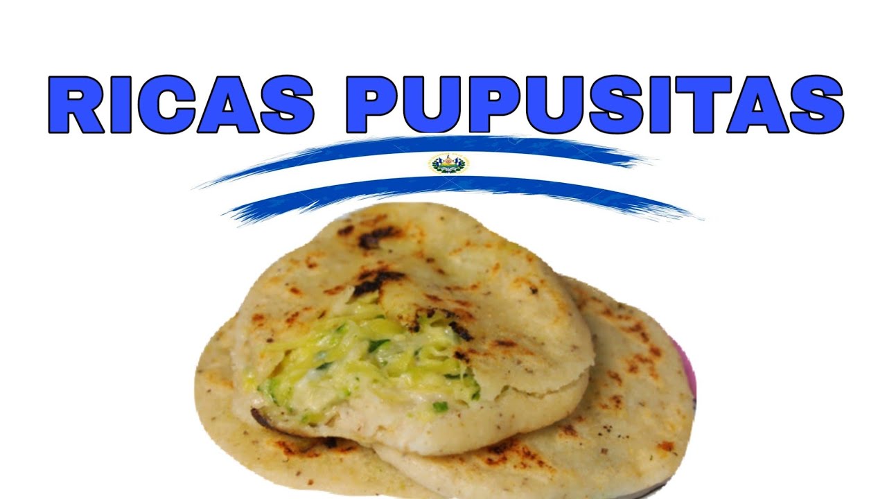 Pupusas Salvadoreñas - YouTube