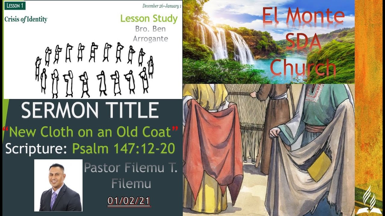 01/02/21 New Cloth on an Old Coat | Psalm 147:12-20 | Pastor Filemu ...