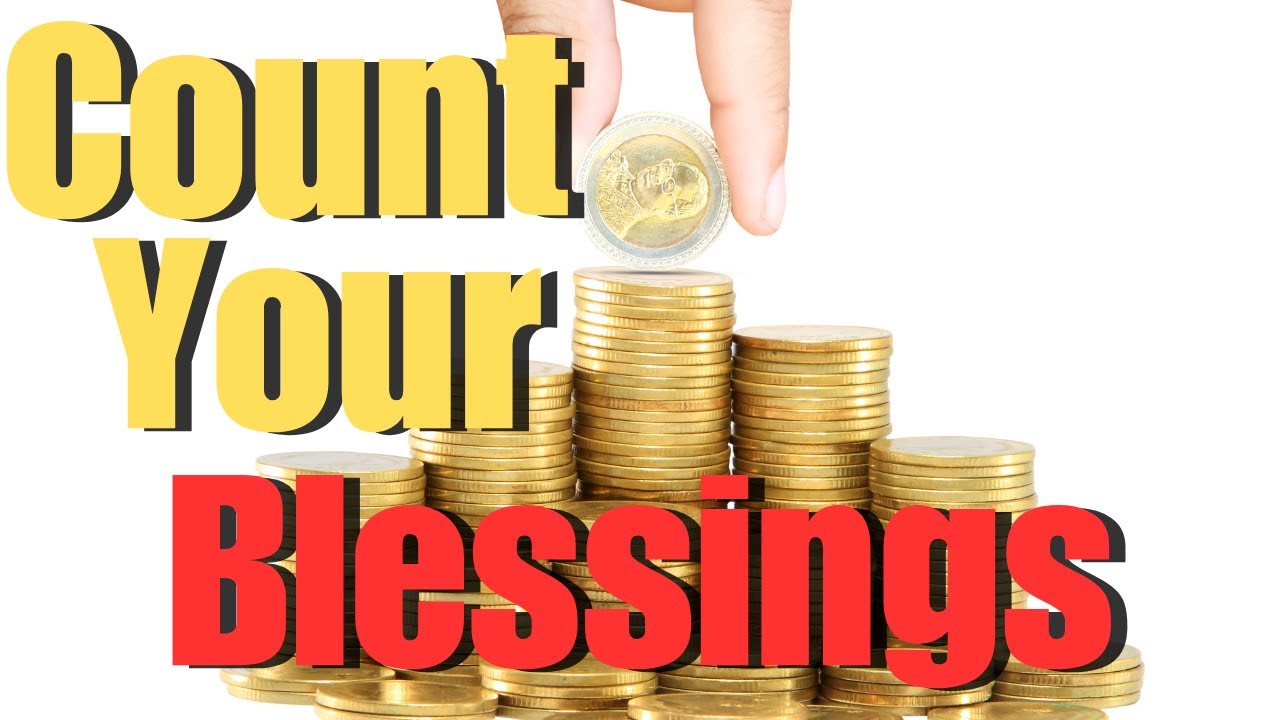 Count Your Blessings - Finding Gratitude in Everyday Life ...