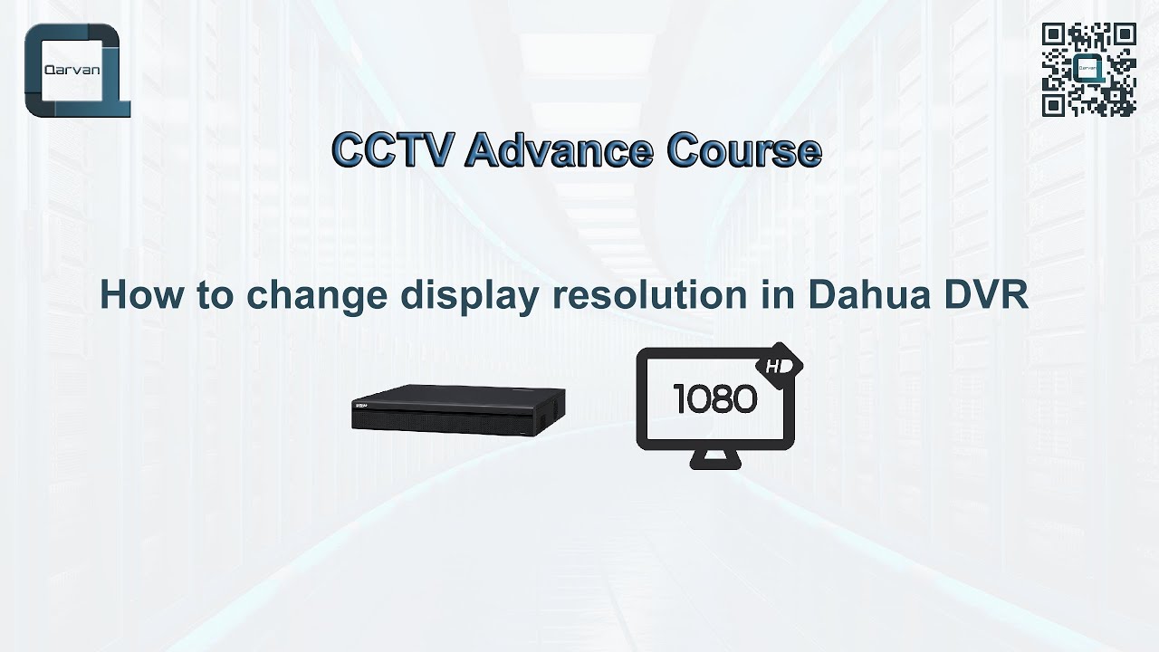 14 CCTV Advance Course ( How to change Display Resolution of Dahua DVR ...