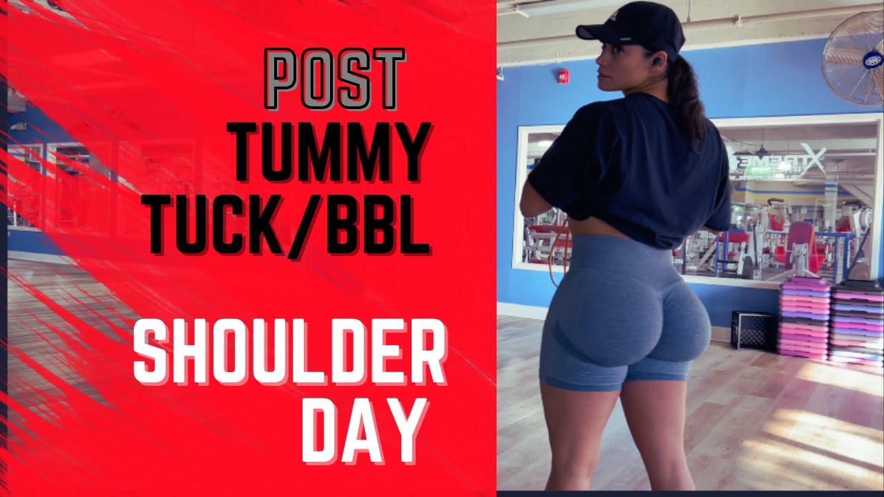 SHOULDER & CHEST WORKOUT IN THE GYM | tummy tuck & bbl round 2 results ...