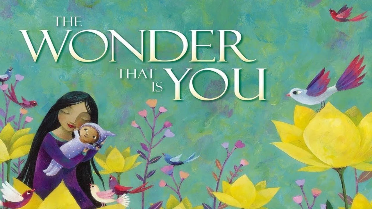 The Wonder That Is You👶| Kids Book Read Aloud | Storytime Read Aloud ...