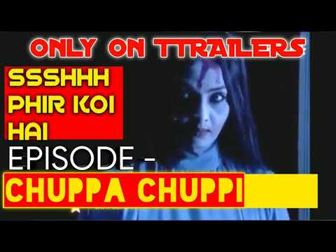 Ssshhh Phir Koi Hai | EP - Chuppa Chuppi | TTrailers
