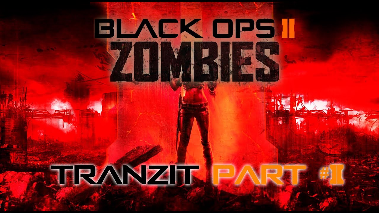 Zombies | Tranzit | Part 2 - YouTube