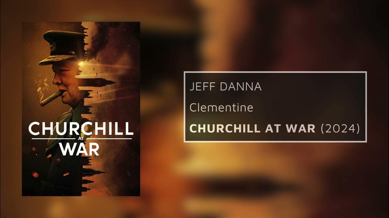 Clementine | Jeff Danna | Netflix's Churchill at War (2024) - YouTube