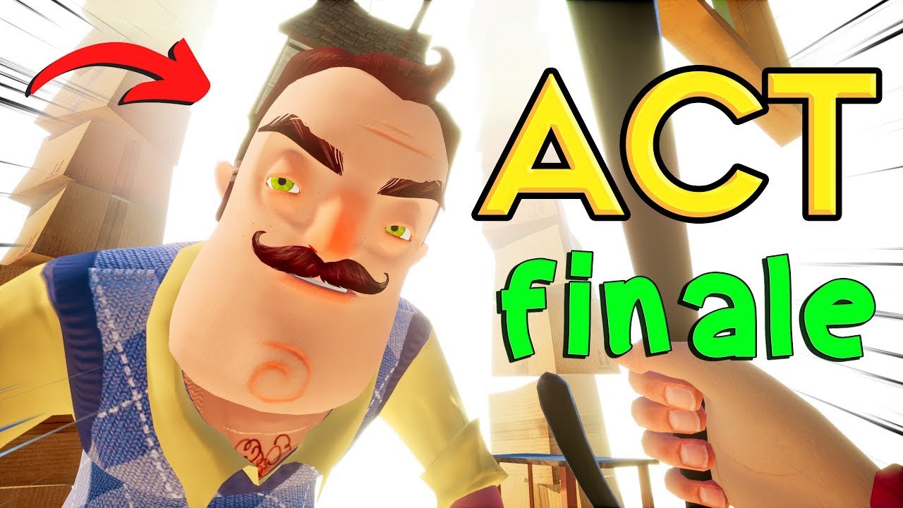 Hello Neighbor ACT 4 FINALE | Part 2| Full Walkthrough and ending - YouTube