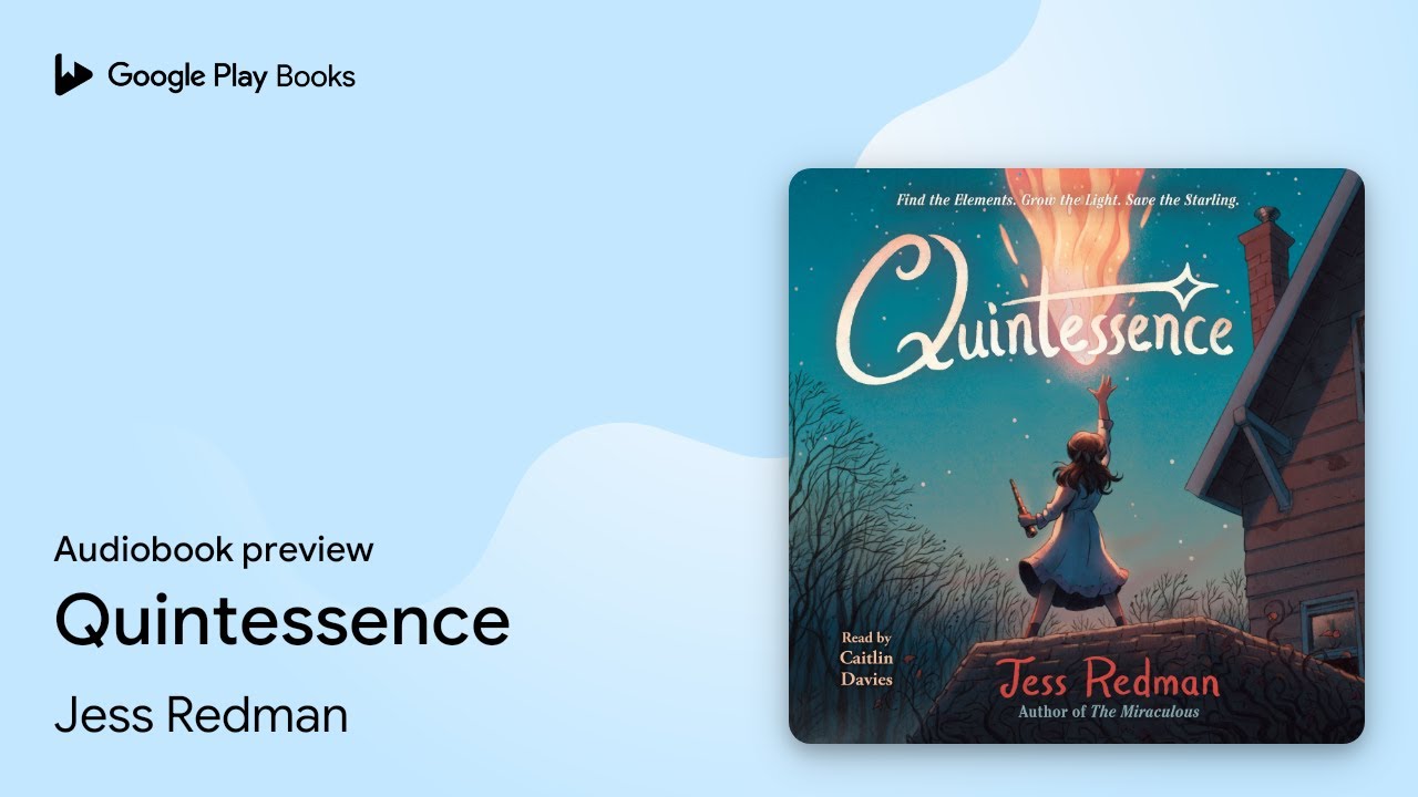 Quintessence by Jess Redman · Audiobook preview - YouTube