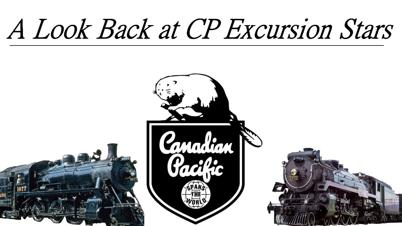 A Look Back At Canadian Pacific Excursion Engines - YouTube