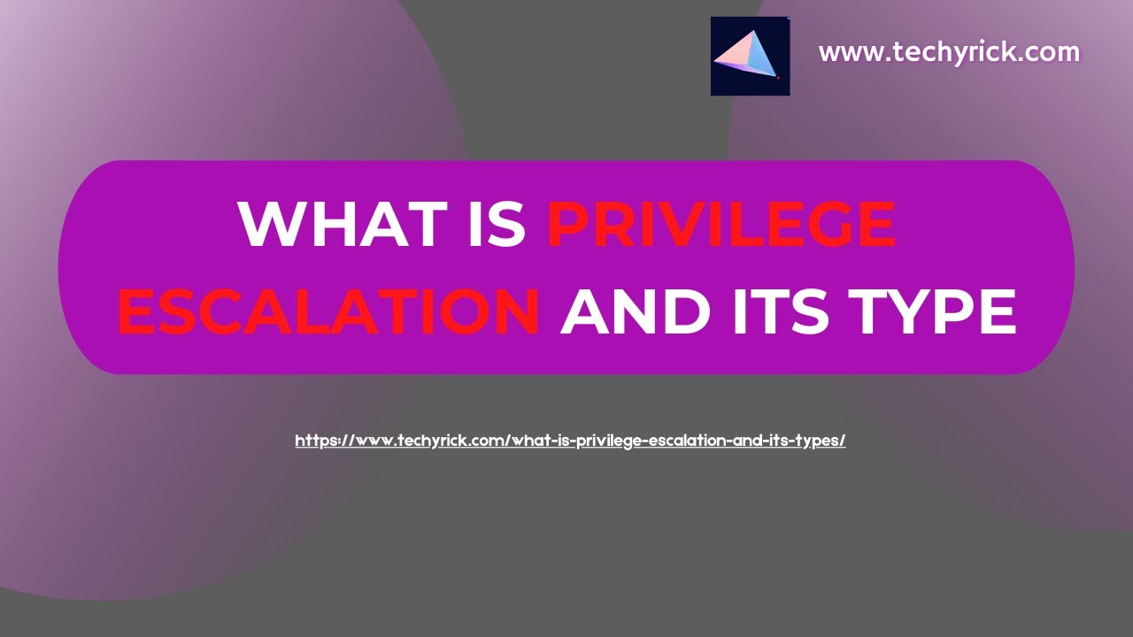 What is privilege escalation and it's types - YouTube