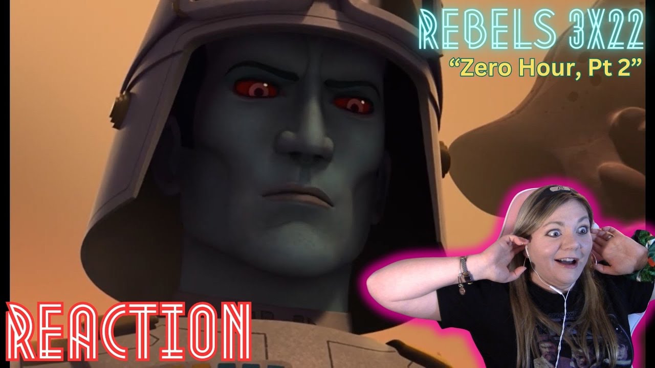 Star Wars Rebels 3x22 "Zero Hour, Pt 2" - reaction & review - YouTube