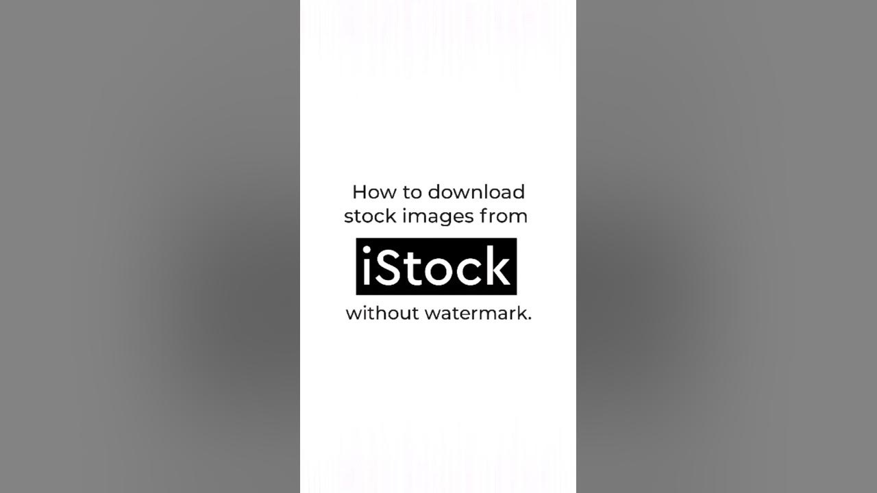 How to Download images form iStock without Watermark. #youtubeshort ...