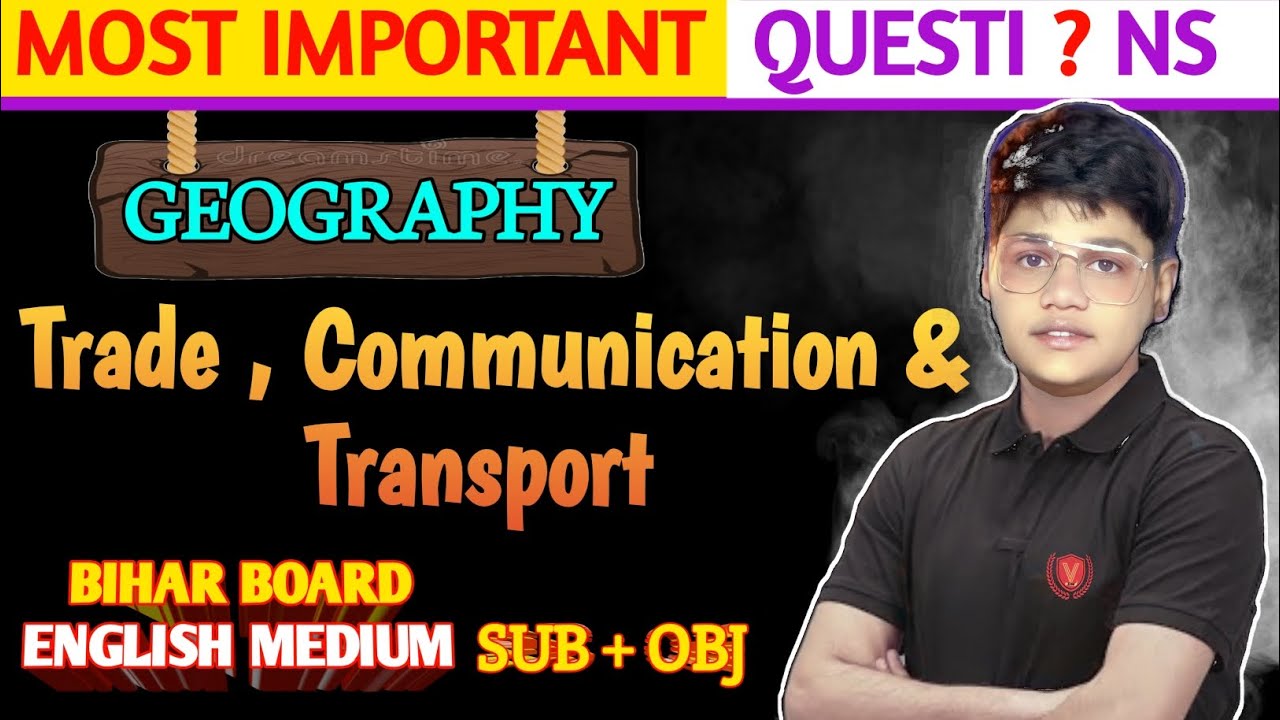 Trade,Communication & Transport Class 10 Bseb English Medium Most IMP ...