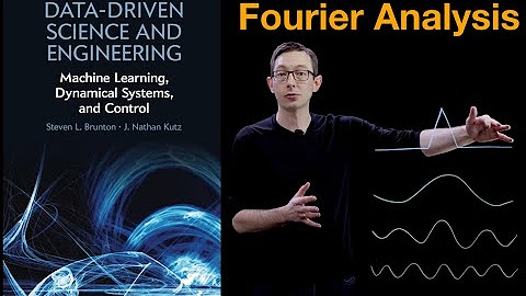 Fourier Analysis [Data-Driven Science and Engineering] - YouTube