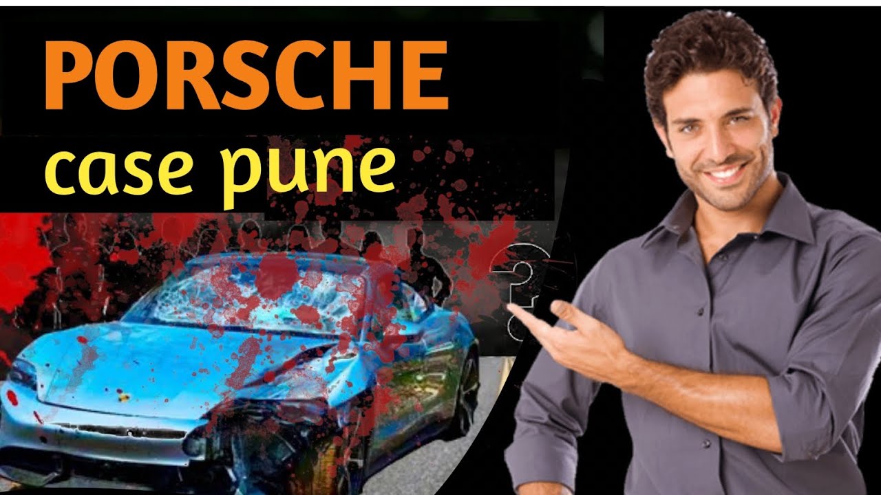 The case of PORSCHE car pune | accident case of pune. - YouTube