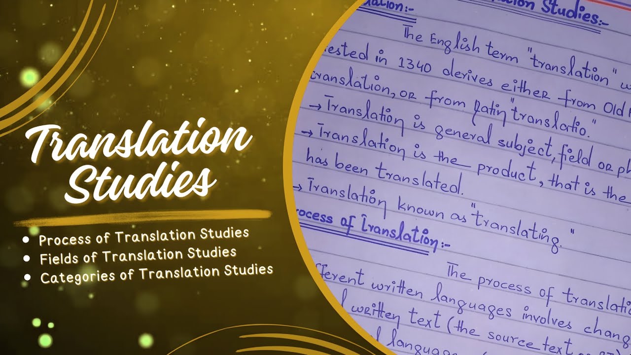 Translation Studies | Process , Fields , Categories | Hand Written ...