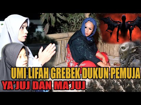 UMI LIFAH GREBEK LANGSUNG DUKUN PEMUJA YA'JUJ DAN MA'JUJ!!!