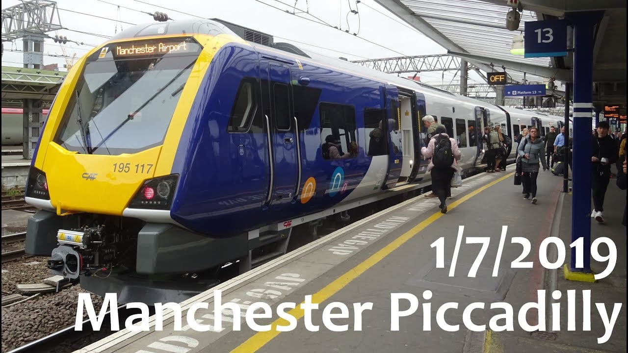 Manchester Piccadilly! 1/7/2019 (Trainspotting #79) - YouTube