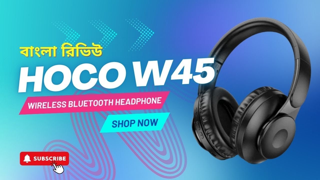 Hoco W45 Wireless Bluetooth Headphone | বাংলা রিভিউ | AV SHOP BD - YouTube