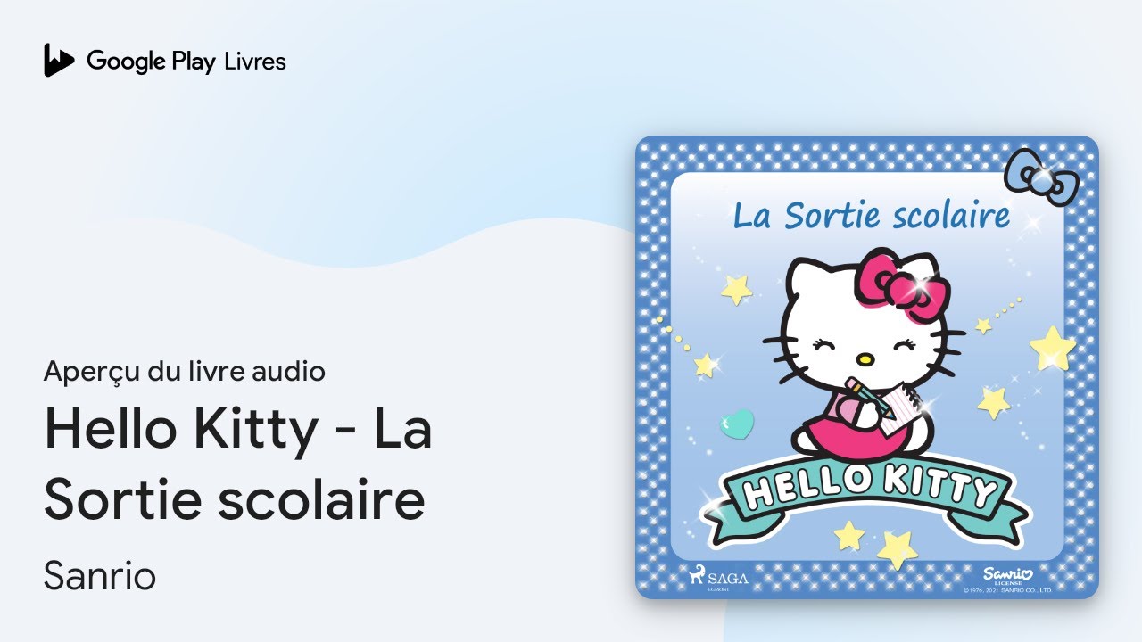 Hello Kitty - La Sortie scolaire de Sanrio · Extrait du livre audio - YouTube