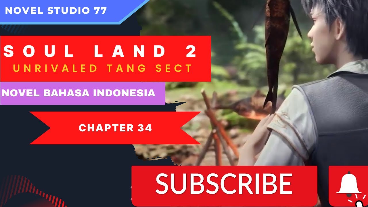 Soul Land 2 The Unrivaled Tang Sect Chapter 34 Novel Bahasa Indonesia ...