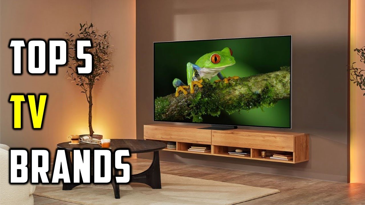 Best TV Brands In 2024 Top 6 Best TV Brands Buying Guide On Amazon best-tv-brands-in-2024-top-6-best-tv-brands-buying-guide-on-amazon