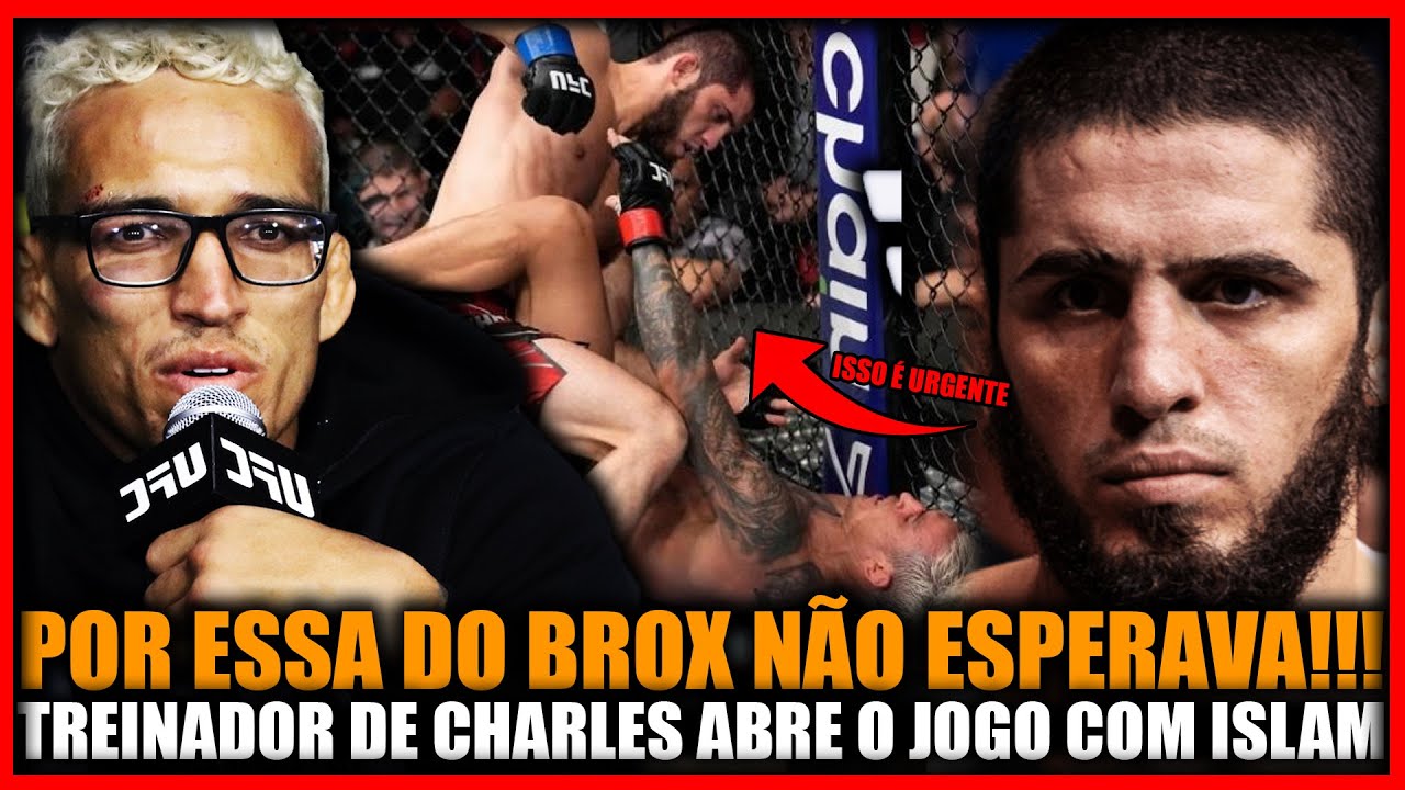 TREINADOR DE CHARLES DO BROX ABRIU O JOGO SOBRE O LUTADOR!!! Olha o que ...