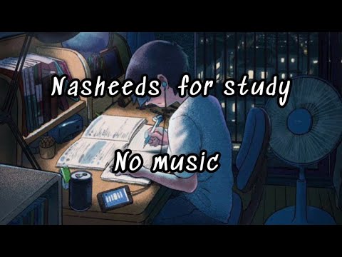 12 min Nasheeds for peaceful study no music