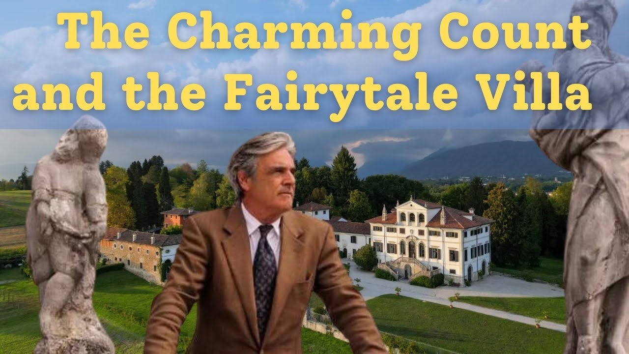 The Charming Count and His Beautiful Villa - YouTube
