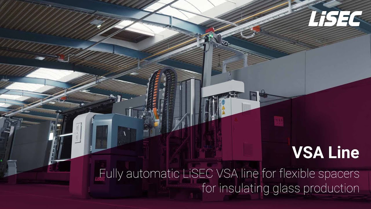 LiSEC | VSA Line for fully automatic insulating glass production (en ...