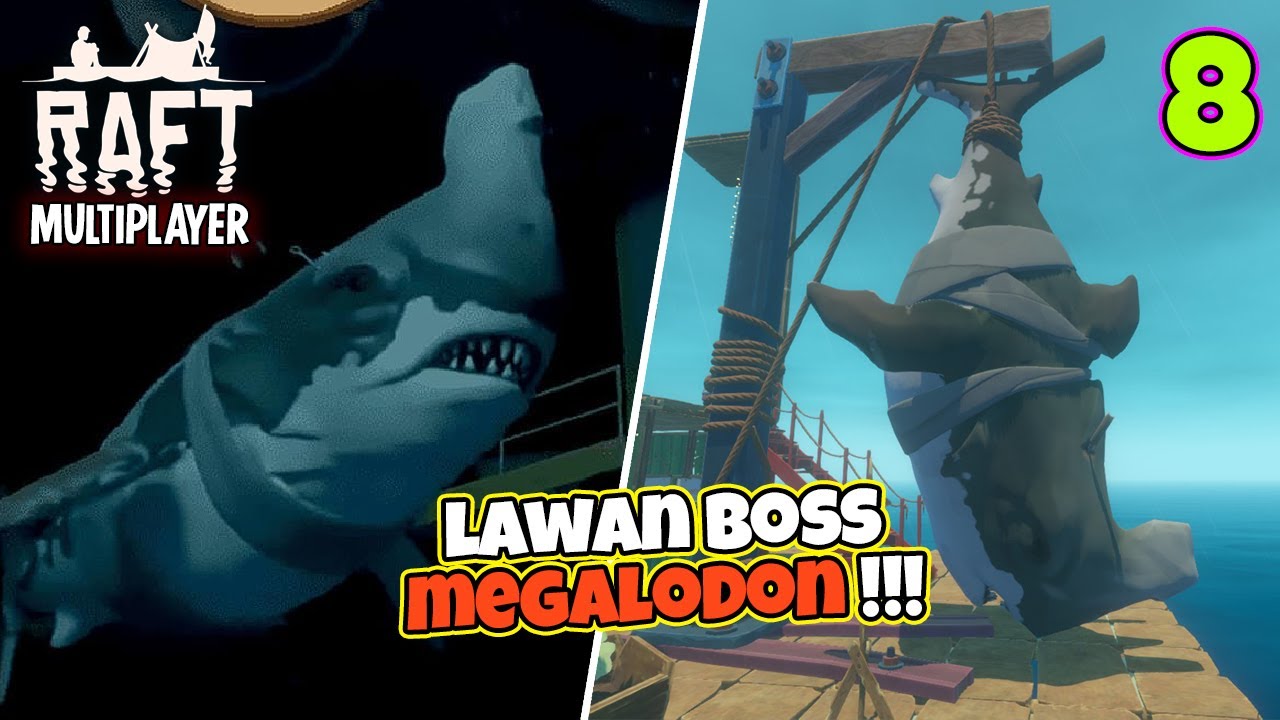 KAMI MELAWAN MEGALODON RAKSASA ! - Raft Indonesia [Multiplayer] #8 ...