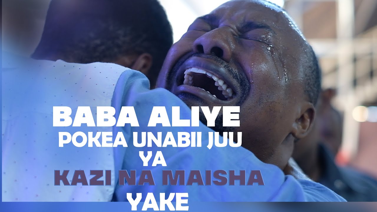 BABA ALIEPOKEA UNABII JUU YA KAZI NA MAISHA YAKE - YouTube