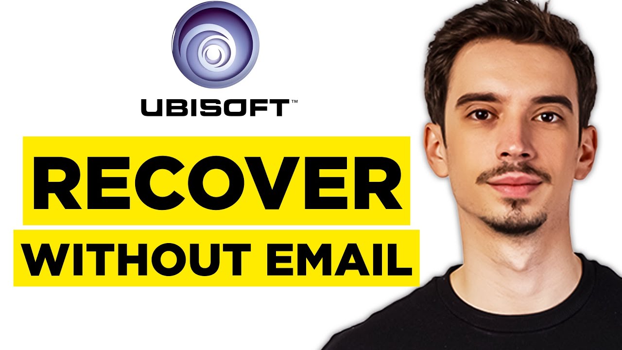 How To Recover Ubisoft Account Without Email (2025) - Step by Step ...
