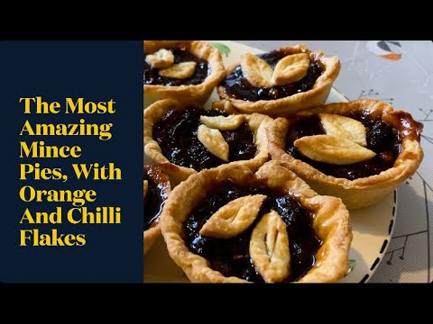 The Most Amazing Mince Pies with Orange and Chilli #mincepies # ...