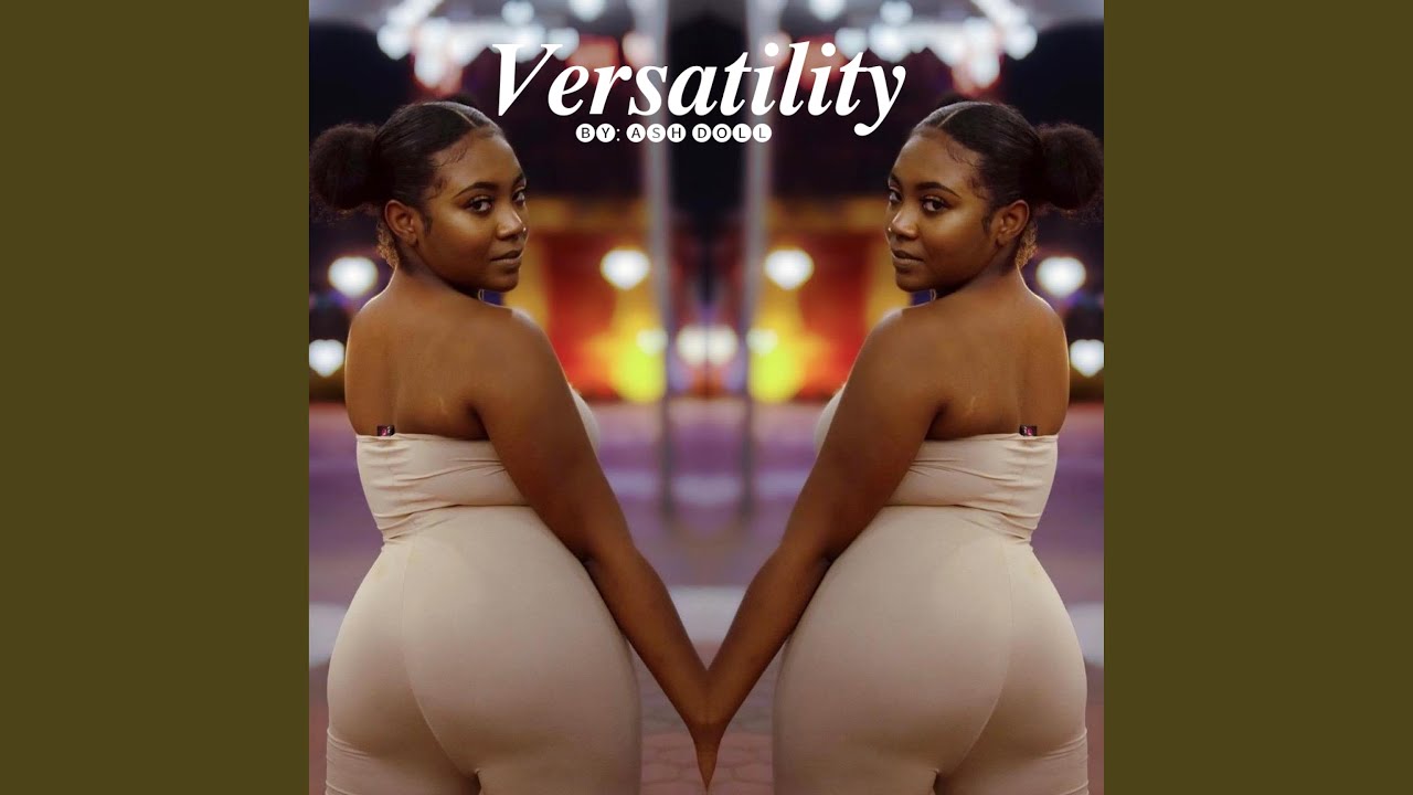 Versatility - YouTube