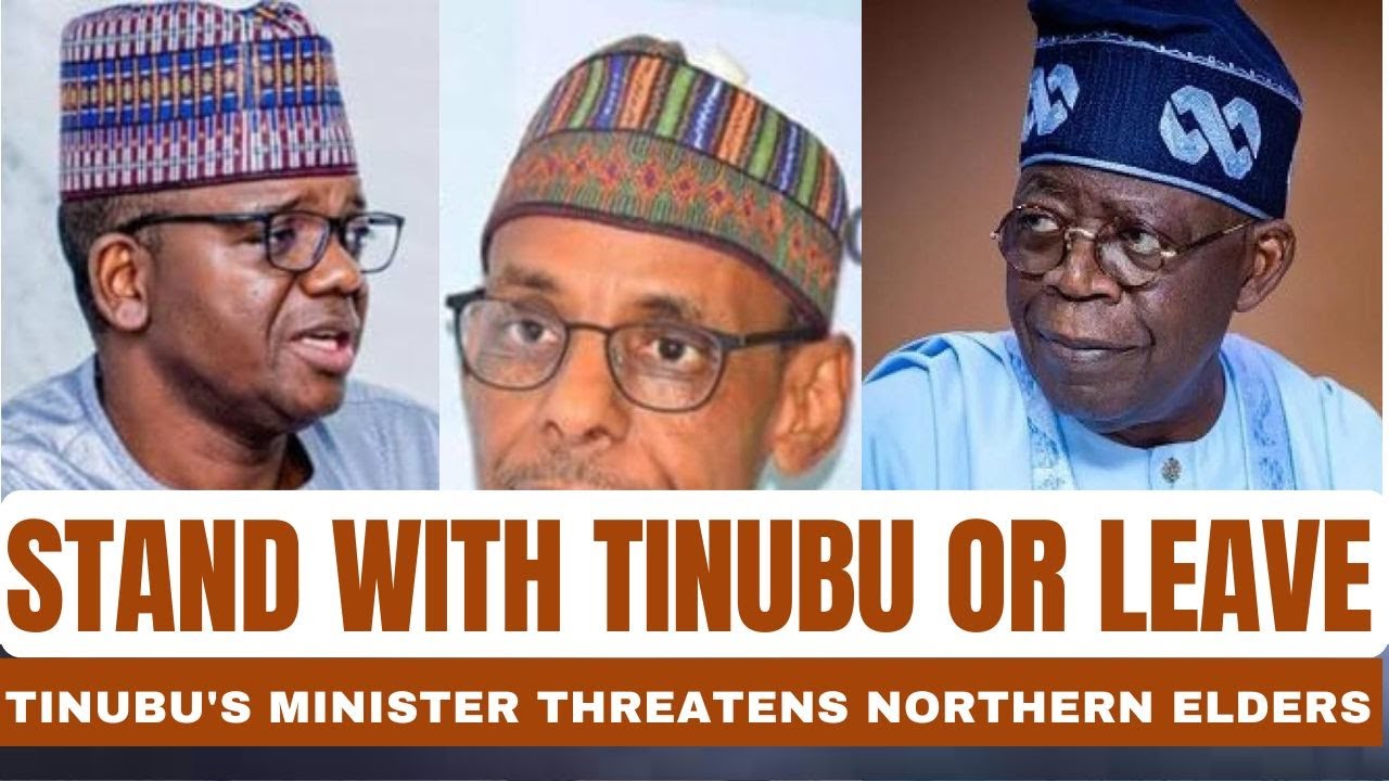Stand With Tinubu or Leave, Tinubu's Top Minister Threatens Northern ...
