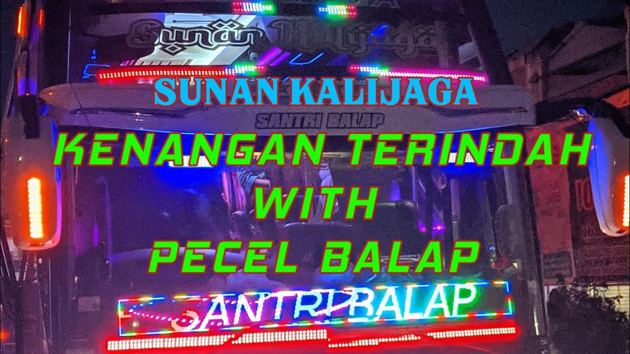 KENANGAN TERINDAH WITH PECEL BALAP||SUNAN KALIJAGA||🥀🍂 - YouTube