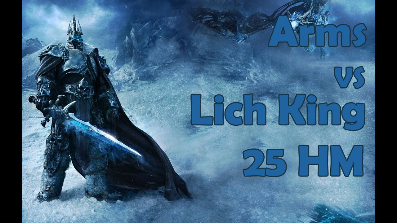 Lich King 25HM Solo Arms Warrior / Лич Кинг 25ХМ соло Армс Вар - YouTube